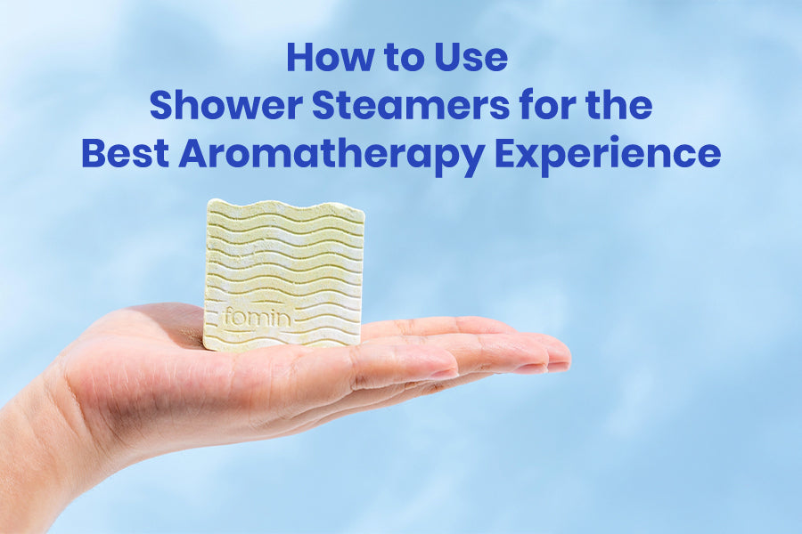How to Use Shower Steamers for the Best Aromatherapy Experience – Fomin